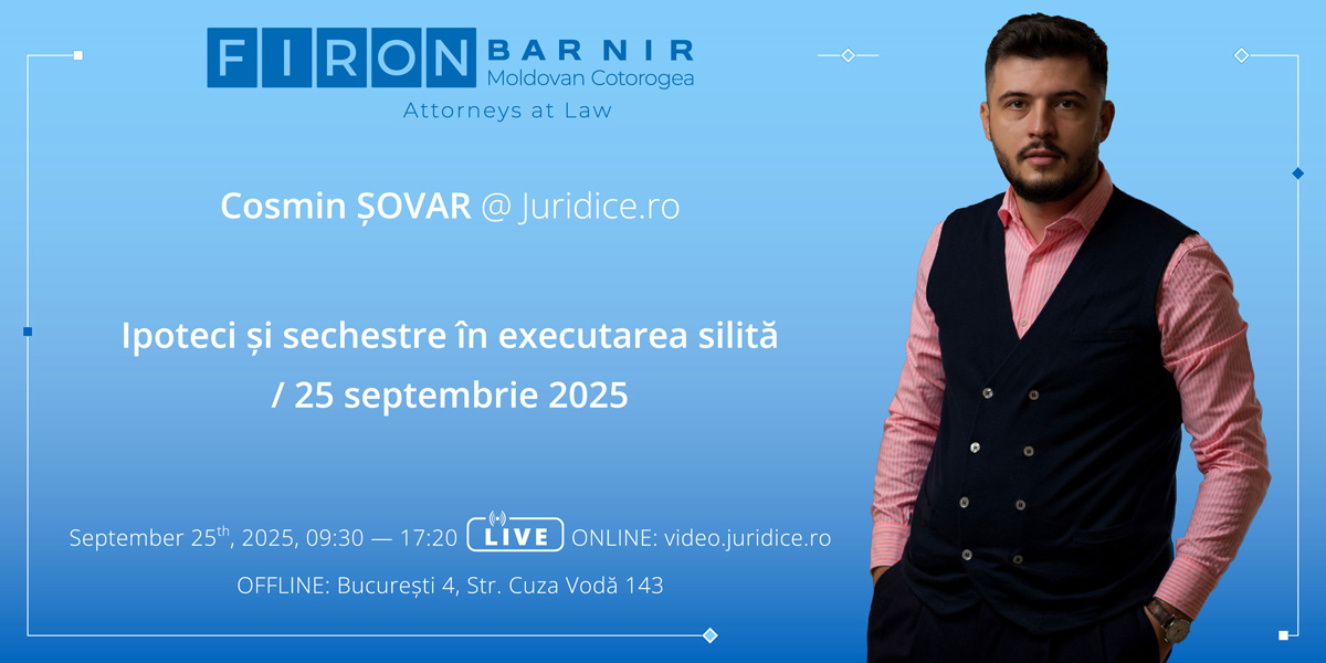 Ipoteci și sechestre în executarea silită / 25 septembrie 2025 - Firon ...